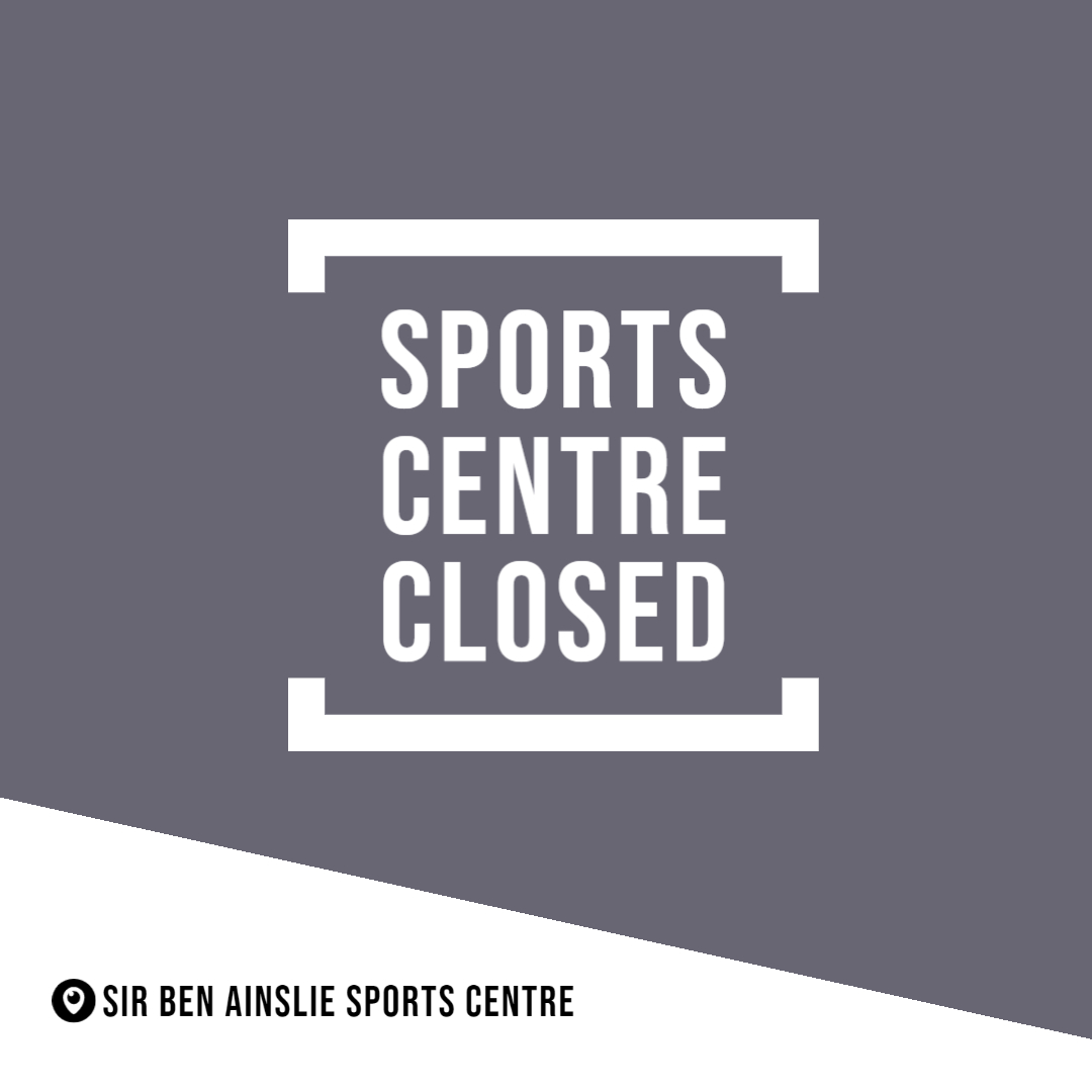 Temporary Closure : Sir Ben Ainslie Sports Centre